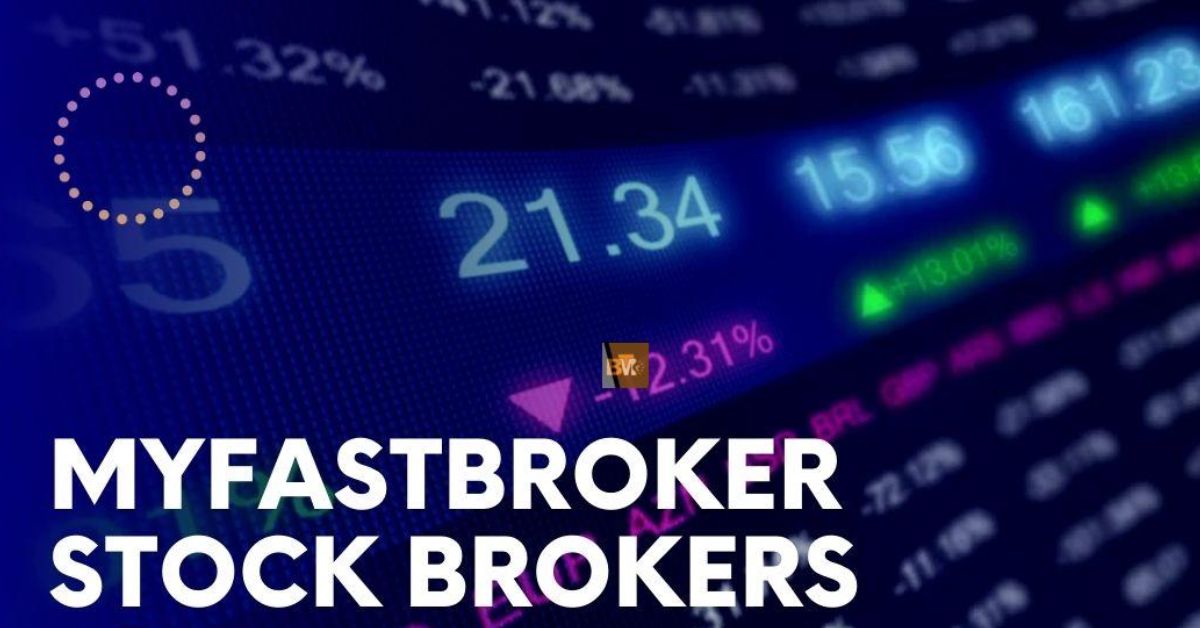 MyFastBroker Stock Brokers: A Comprehensive Guide for U.S. Traders in ...